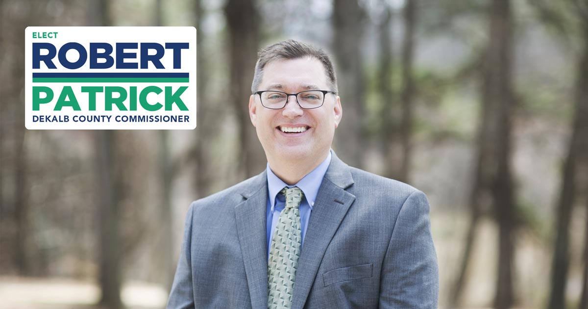 Elect Robert Patrick DeKalb County Commissioner